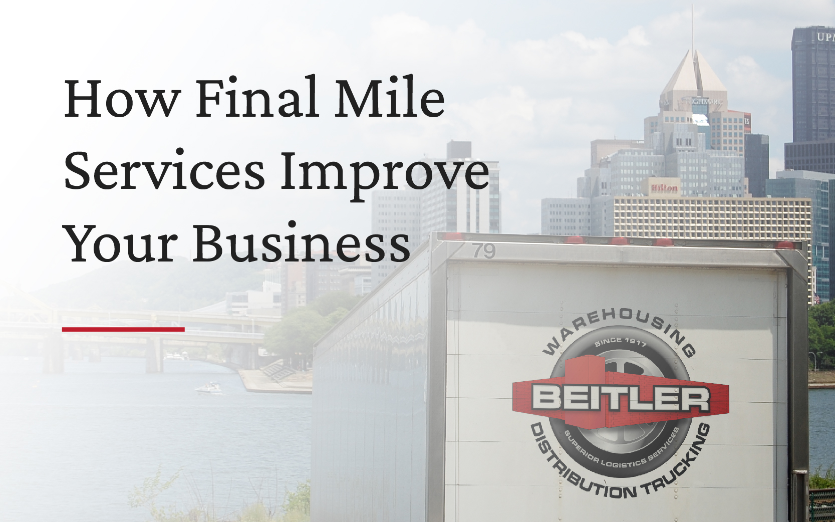 How Final-Mile Services Improve Your Business | Beitler Logistics