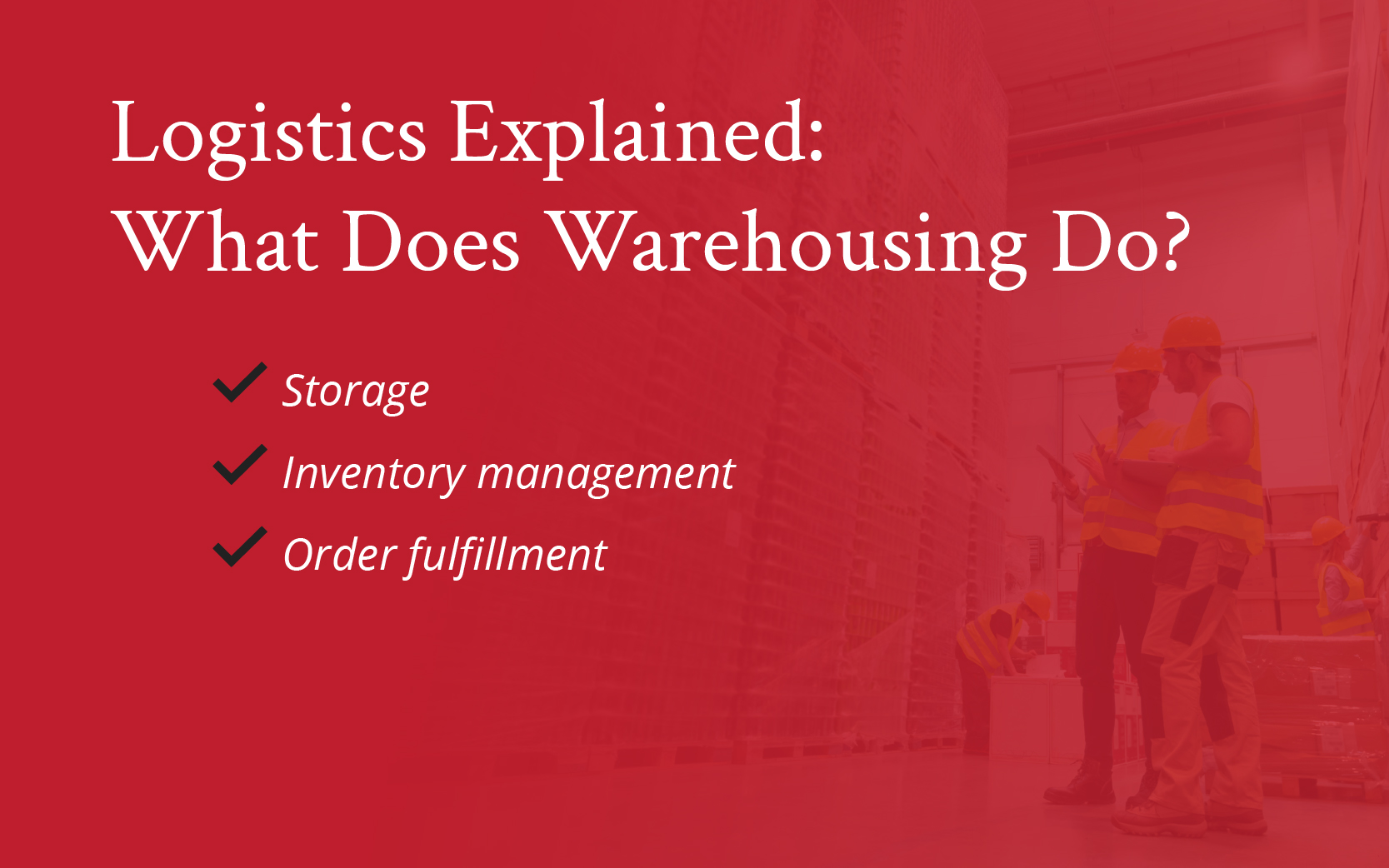 What Does Warehousing Do? | Beitler Logistics Services
