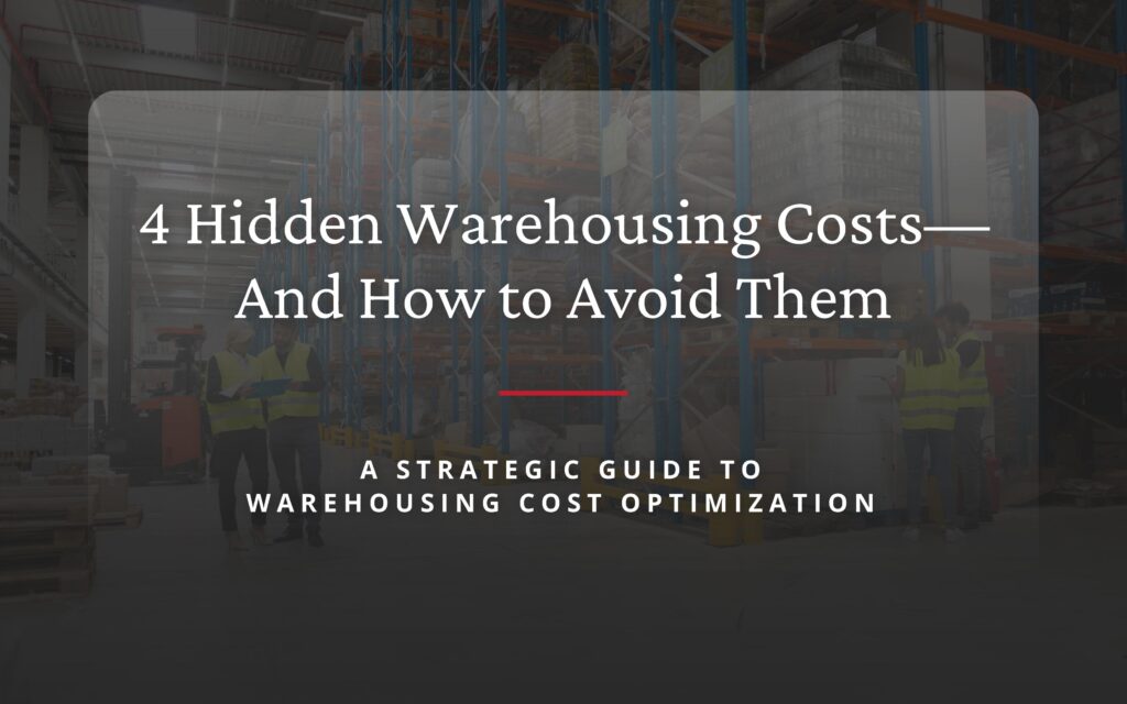 4 Hidden Warehousing Costs | Beitler Logistics Services